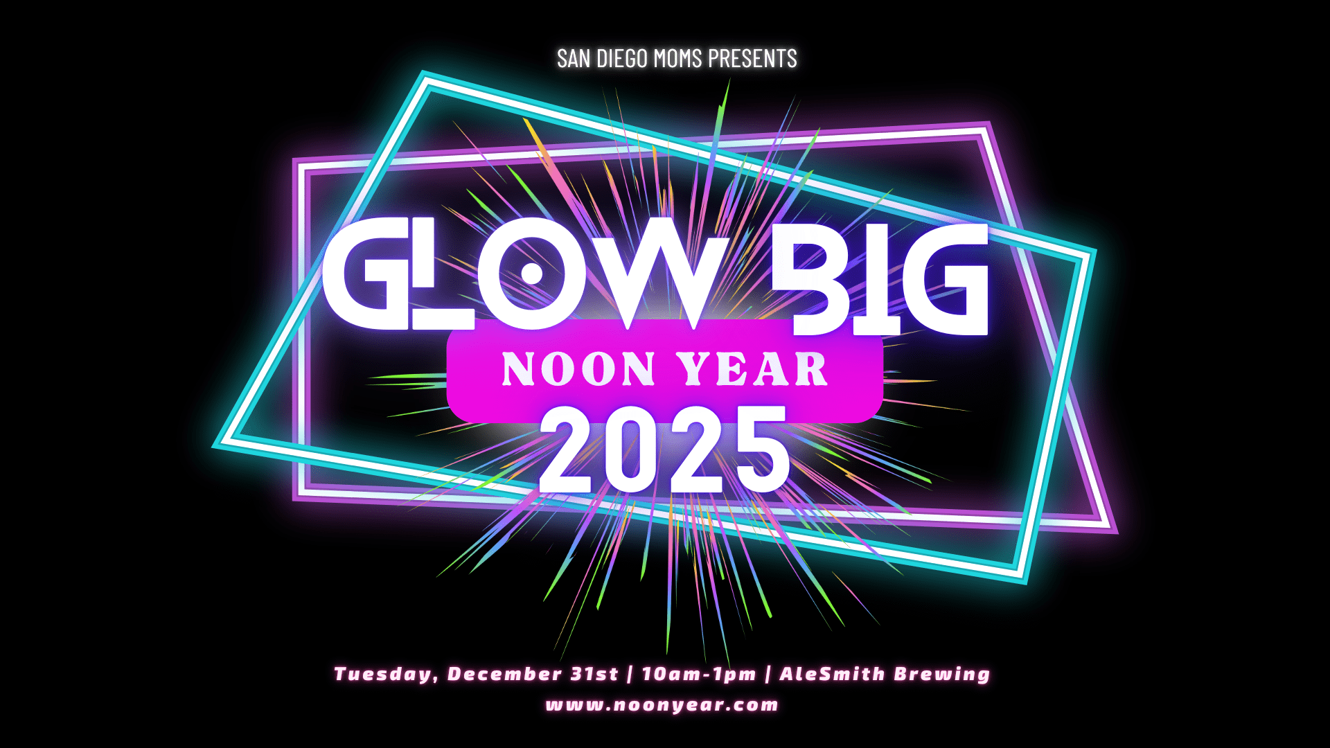 Glow BIG Noon Year: San Diego’s Ultimate Family-Friendly New Year’s ...